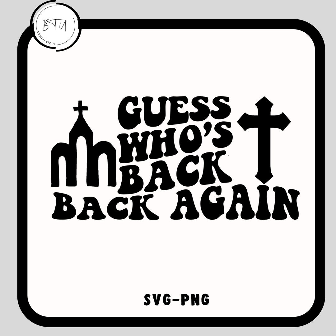 Guess Who's Back, Back Again Svg-png, Empty Tomb Svg, Easter Story ...