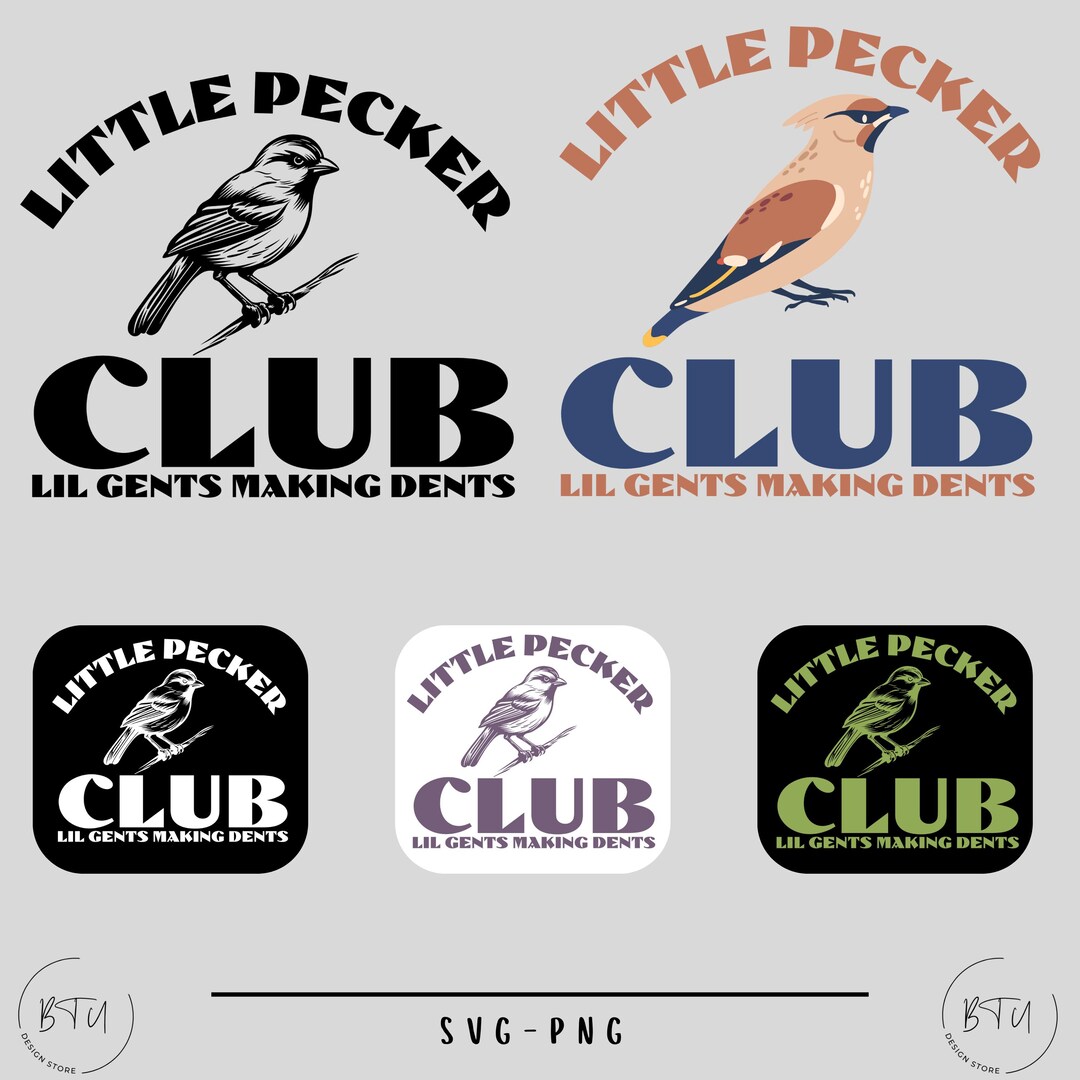 Little Pecker Club SVG-PNG, Lil Pecker Club, Lil Pecker Club Svg, Pecker Svg, Birds Svg, Trendy ...