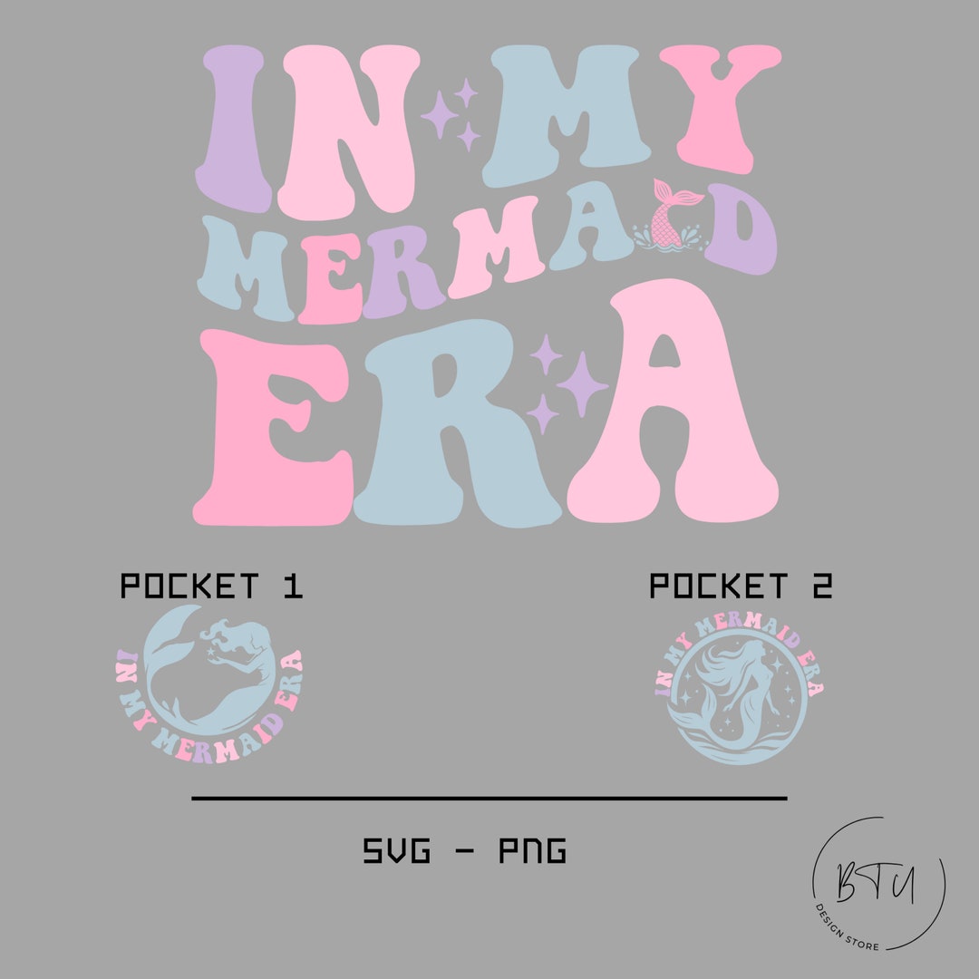 In My Mermaid Era Svg-png, Mermaid Sublimation,mermaid Png Svg,cute ...