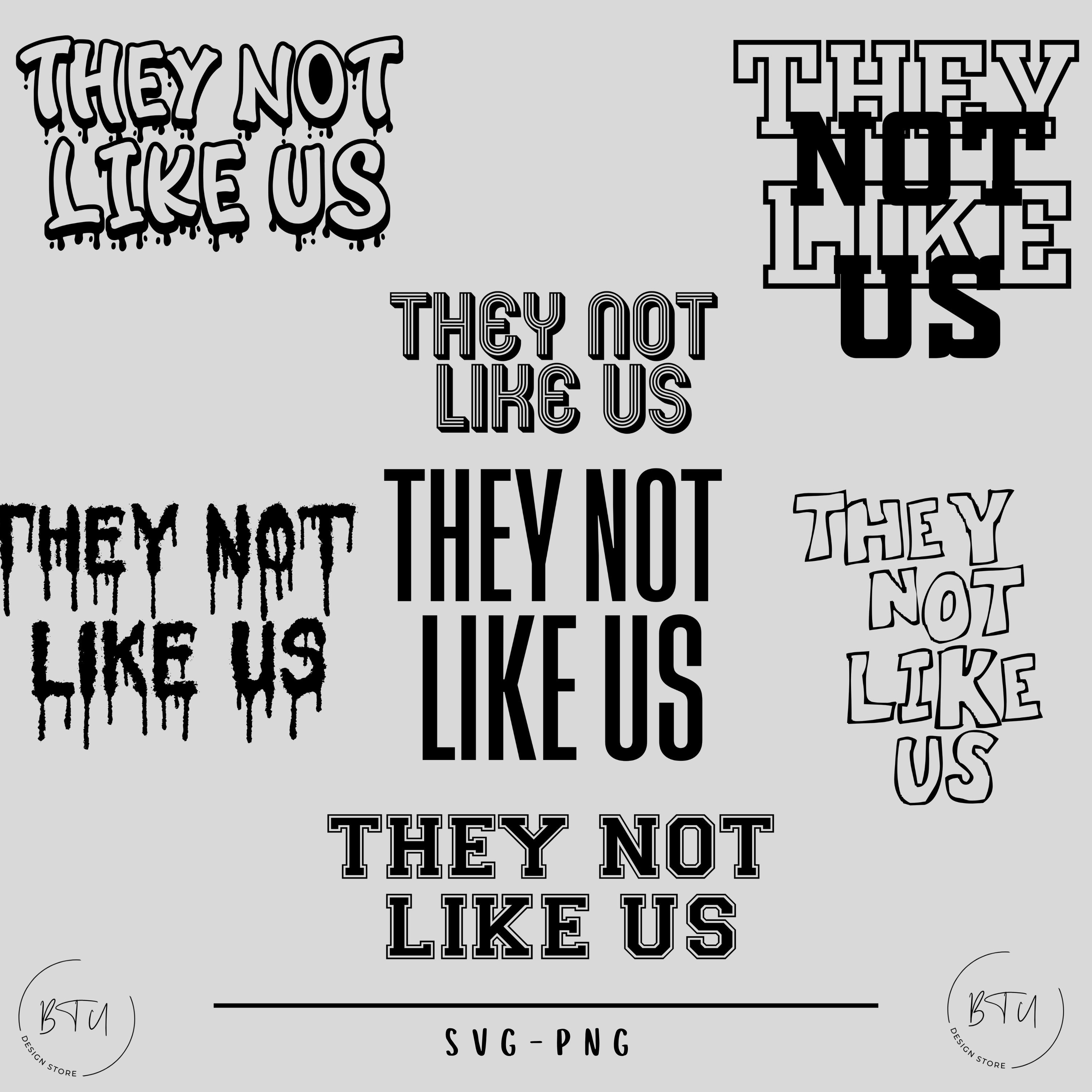 They Not Like Us Svg-png, They Not Like Us, Bundle Svg, Rapper Gifts ...