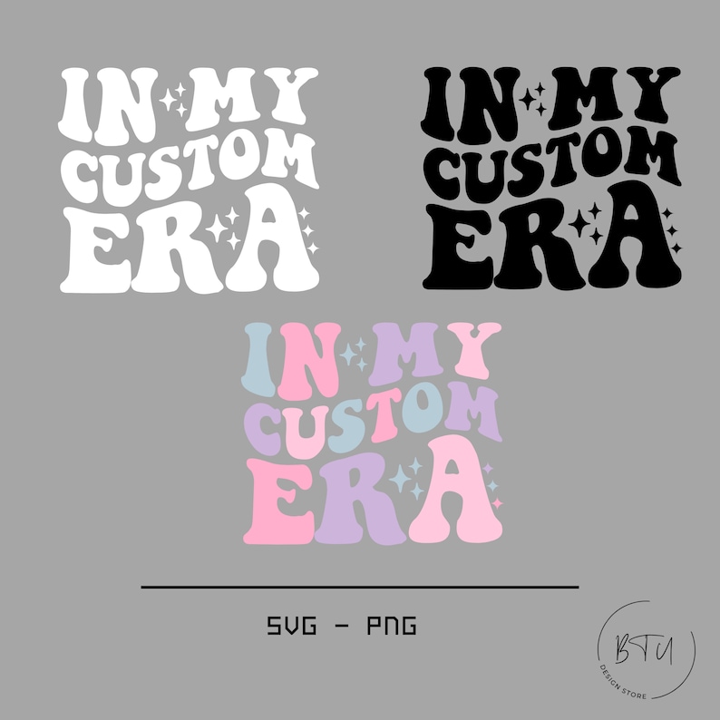 In My Custom Era, Personelized in My Custom Era SVG, Trendy Custom Shirt, Custom Groovy Text ...