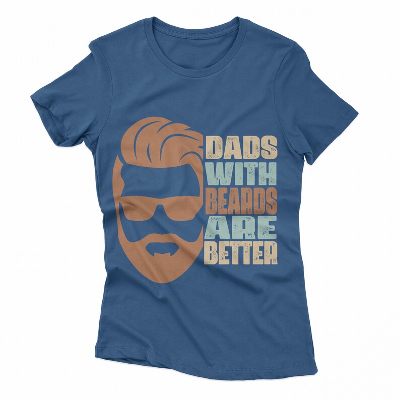 Dads With Beards Are Better Png-svg, Cool Dad SVG, Father's Day Cut ...