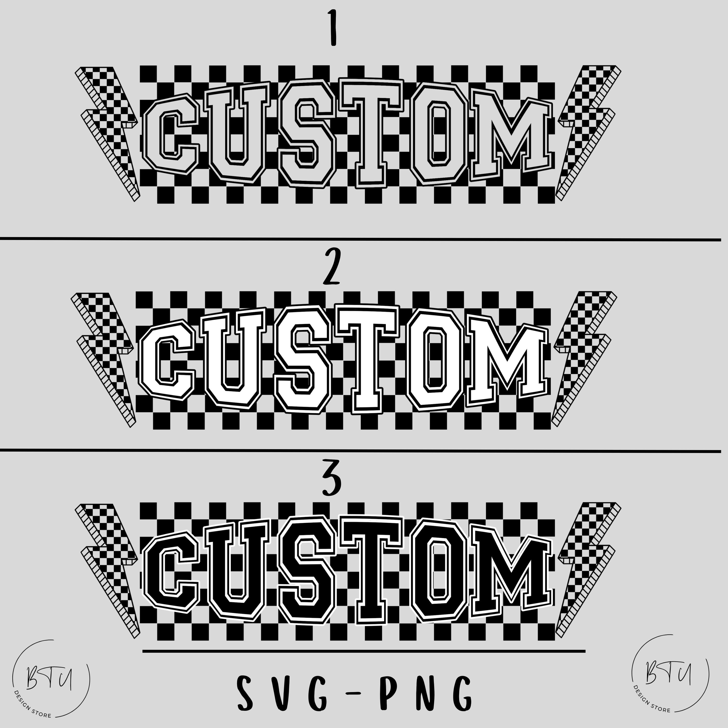 Checkered Custom SVG, Custom PNG-SVG, Custom Cricut File, Custom Design ...