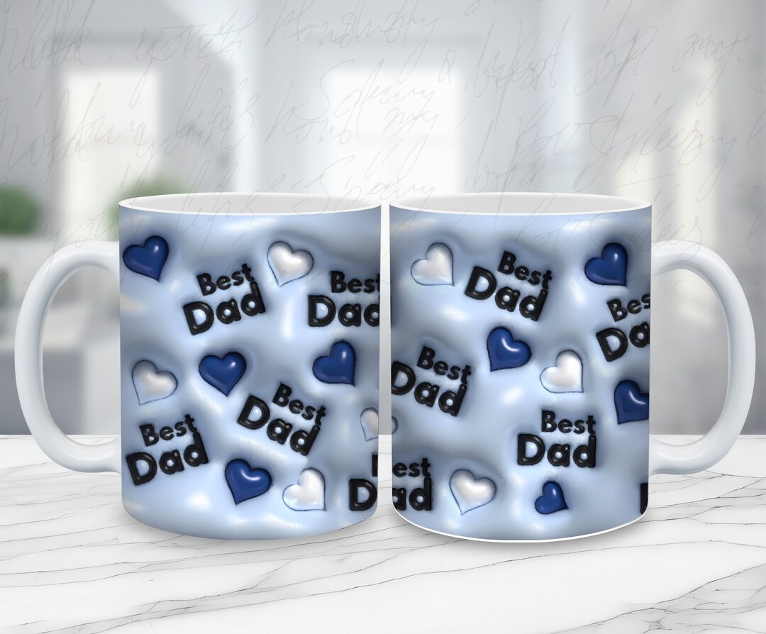 Best Dad 3D Inflated Mug Wrap, 11oz Mug Template, Dad 15oz Mug Png ...