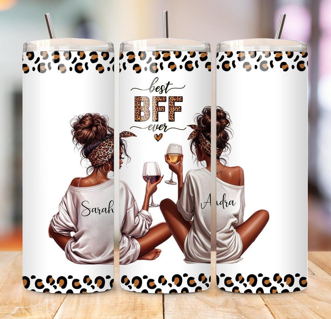 Personalized Best Friend Tumbler Wrap PNG Custom Bestie Cup Gift ...