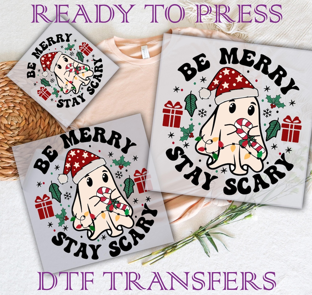 Be Merry Stay Scary Christmas Ghost DTF Transfer - Etsy
