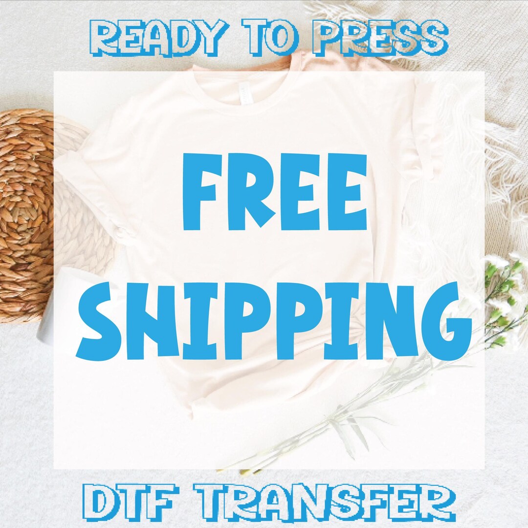 Digital Dtf, Your Logo Free Shipping Ready to Press, Custom Dtf ...