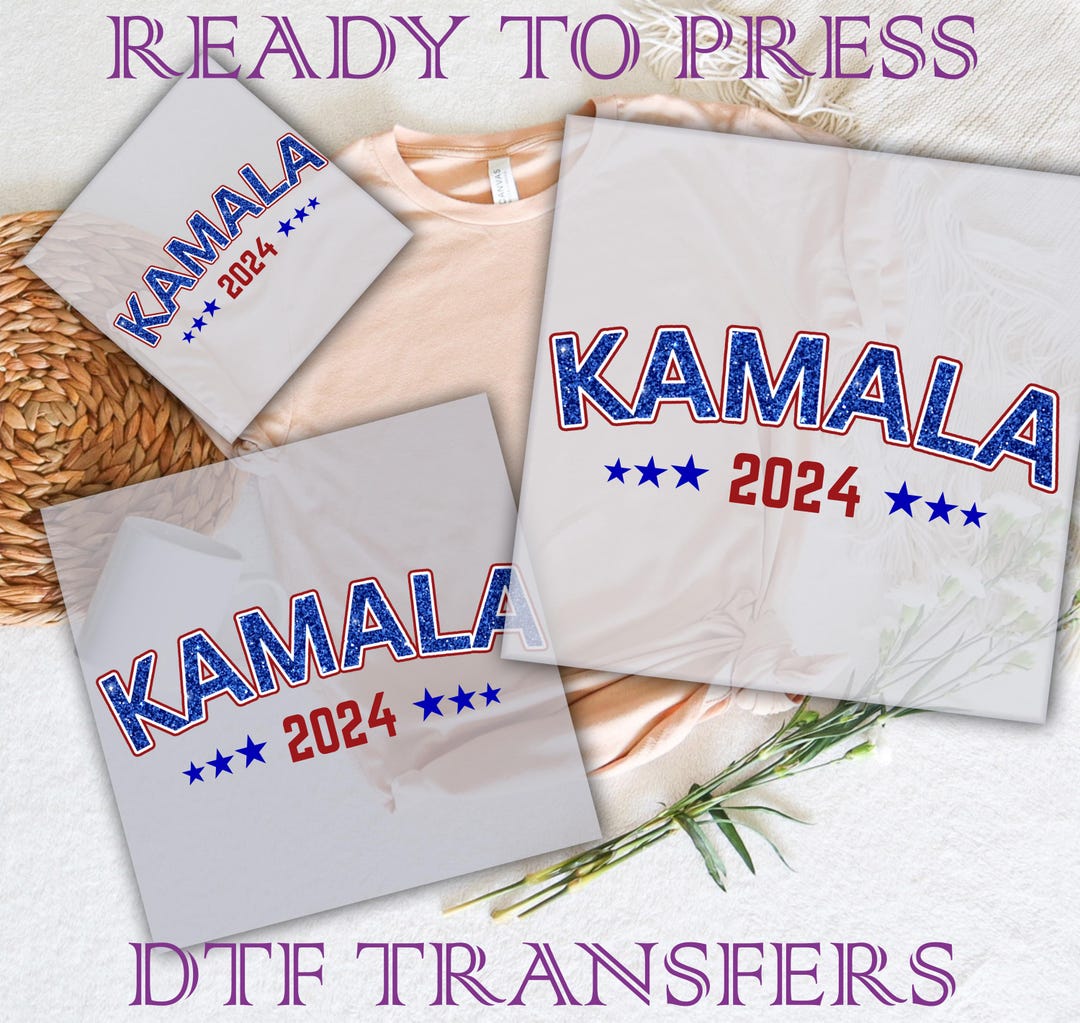 Kamala 2024 Dtf, Kamala Harris DTF Transfers, Heat Press, America's New ...