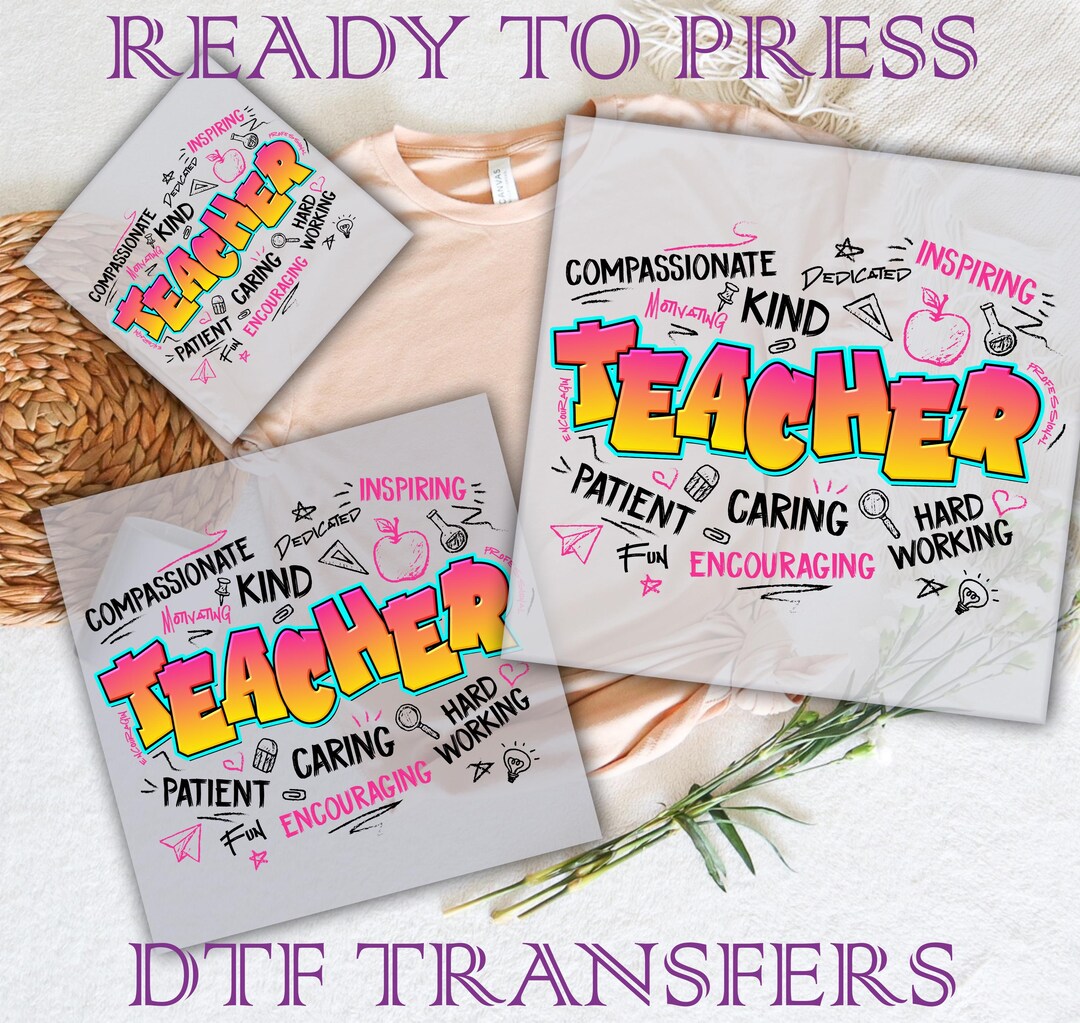 Teacher Ready to Press, Teacher Graffiti Dtf, Teach Them Love Them Dtf ...