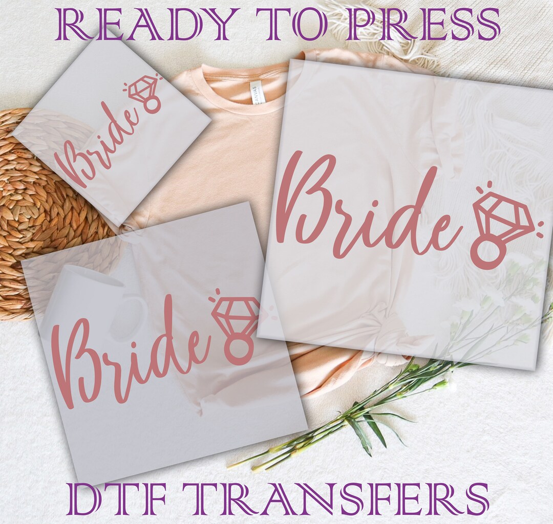 Bachelorette Party Dtf, Ready to Press, Bride Team Dtf, DTF Prints Heat ...