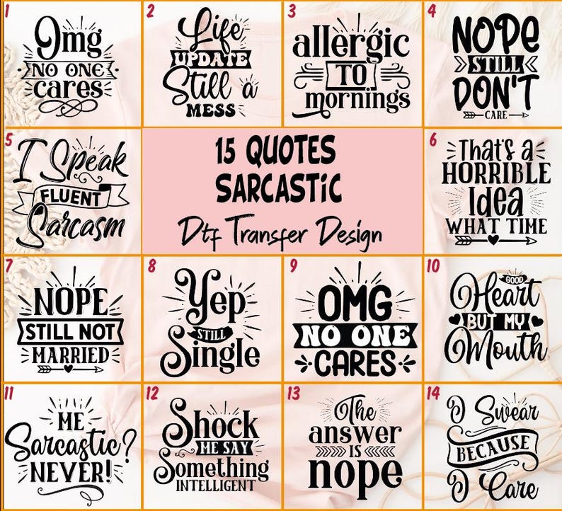 15 Quotes Sarcastic Answer DTF Transfer: Ready to Press - Etsy