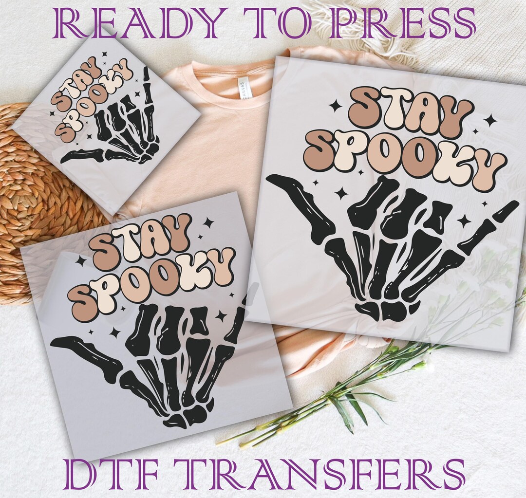 Retro Stay Spooky DTF, Skeleton Hand DTF Ready to Press, Spooky Season ...