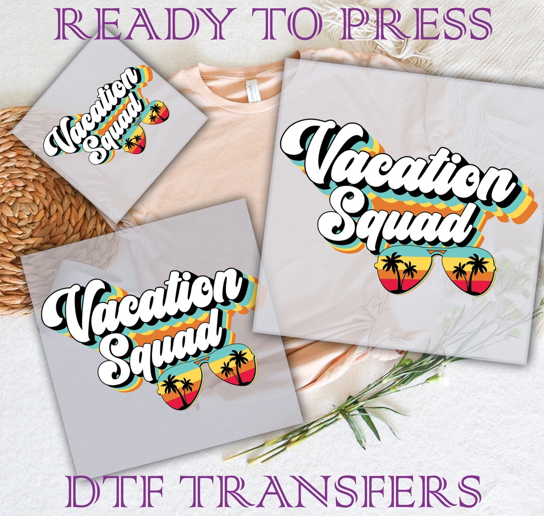 Vacation Squad 2025 Dtf, Vacation Ready to Press, Girls Trip DTF Prints ...