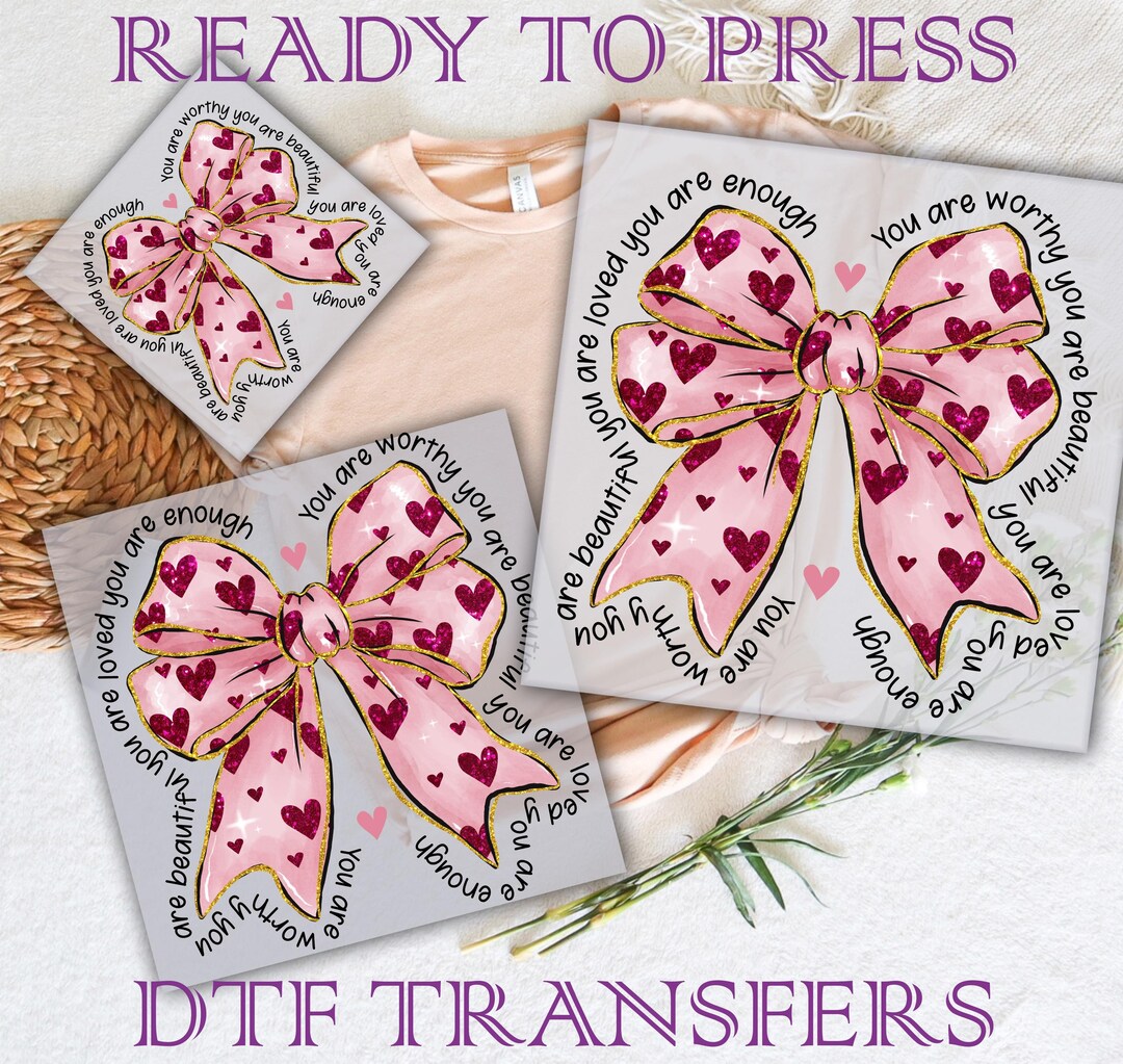 You Are Worthy Bow DTF Transfer: Glitter Valentine Coquette - Etsy