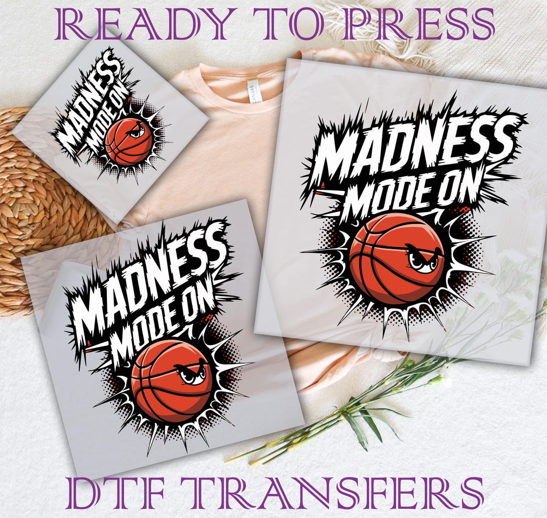 Madness Mode on Basketball Dtf Transfers, Retro Basketball Ready to ...