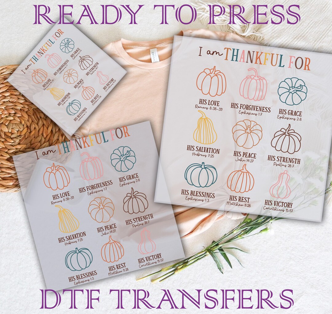 I Am Thankful for DTF Transfer, Thankful Pumpkin Ready to Press ...