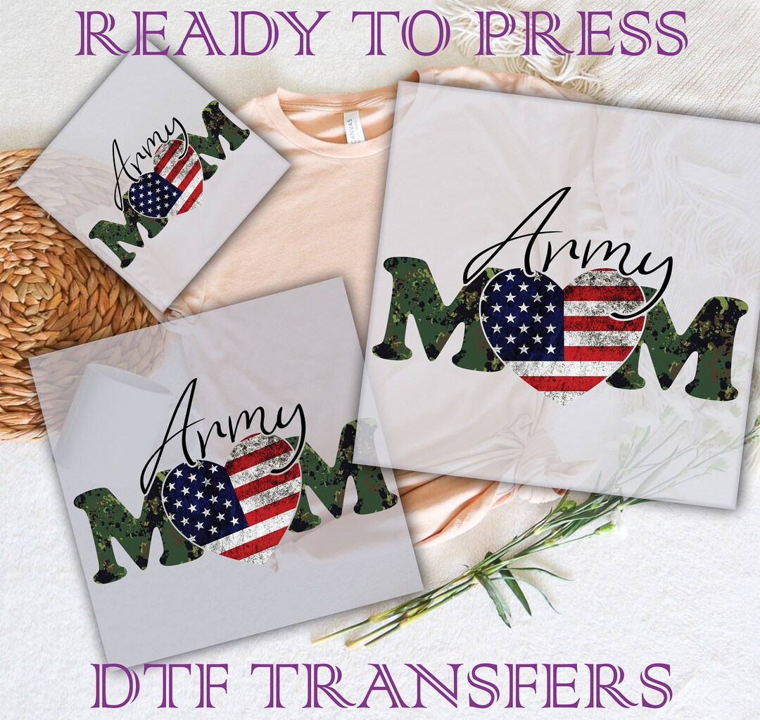 Army Mom DTF Transfer: Ready to Press Heat Transfer - Etsy