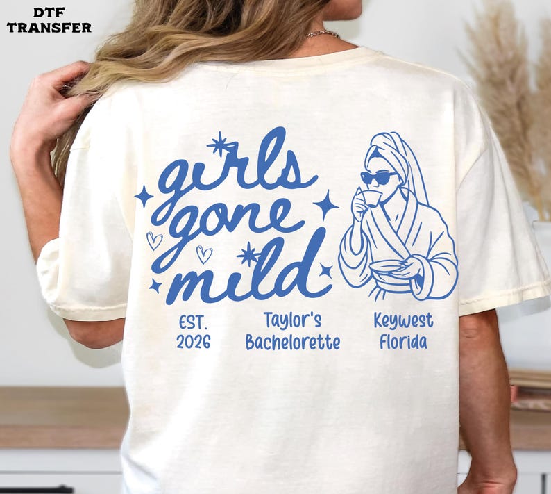 Custom Girls Gone Mild Bachelorette Dtf, Spa Party PJS Weekend Girls ...