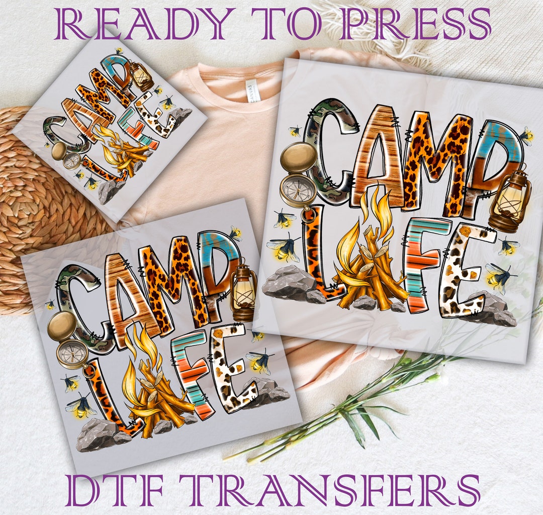 Camp Life DTF Print: Ready to Press Heat Transfer - Etsy