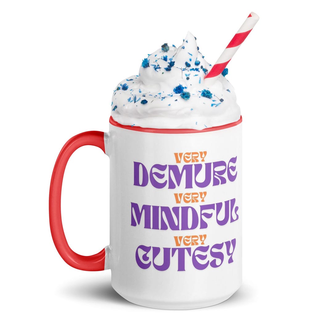 Very Demure Mindful Cutesy Mug - Cute Inspirational Coffee Mug for ...