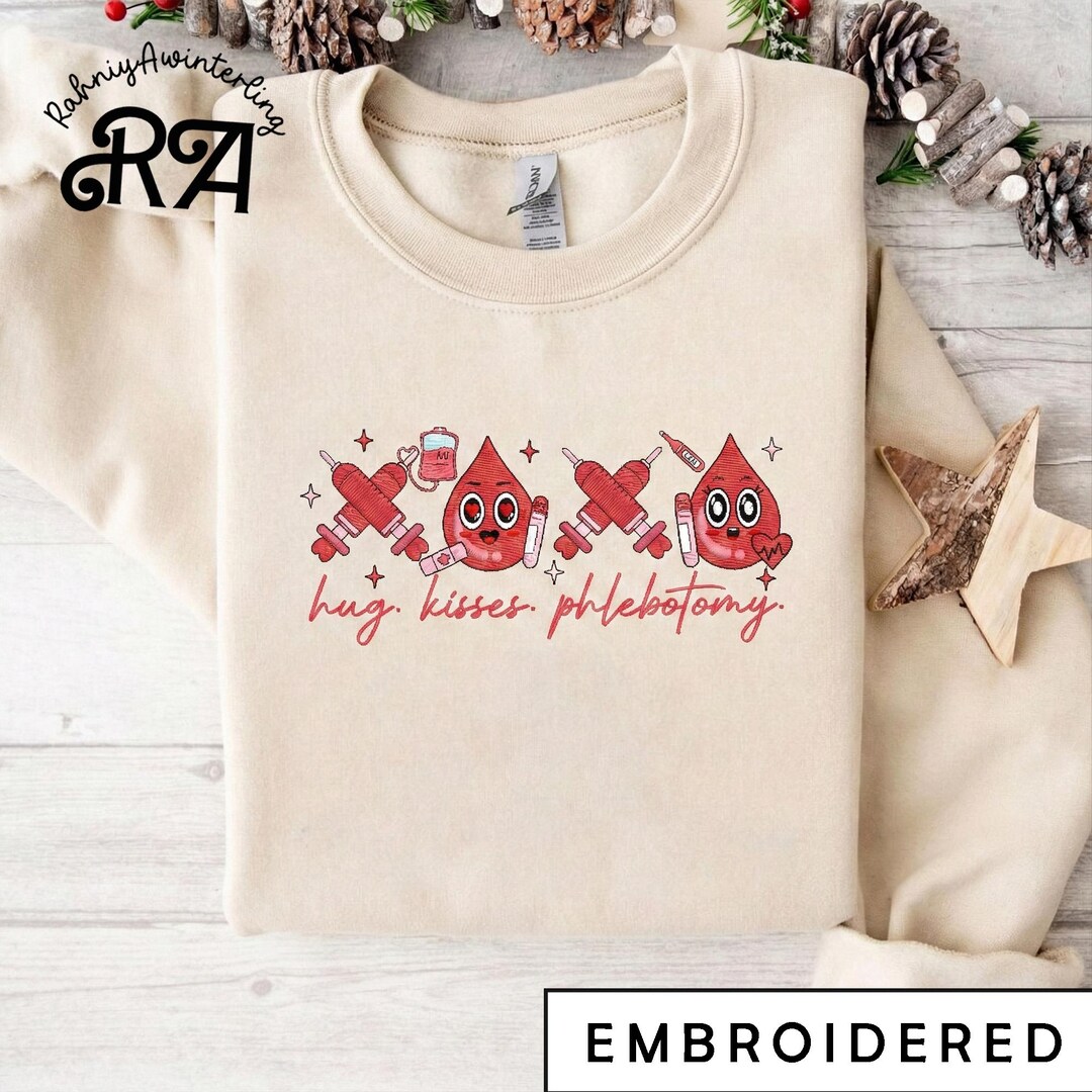 Embroidered Hug Kisses Phlebotomy Sweatshirt, Cute Gift for ...