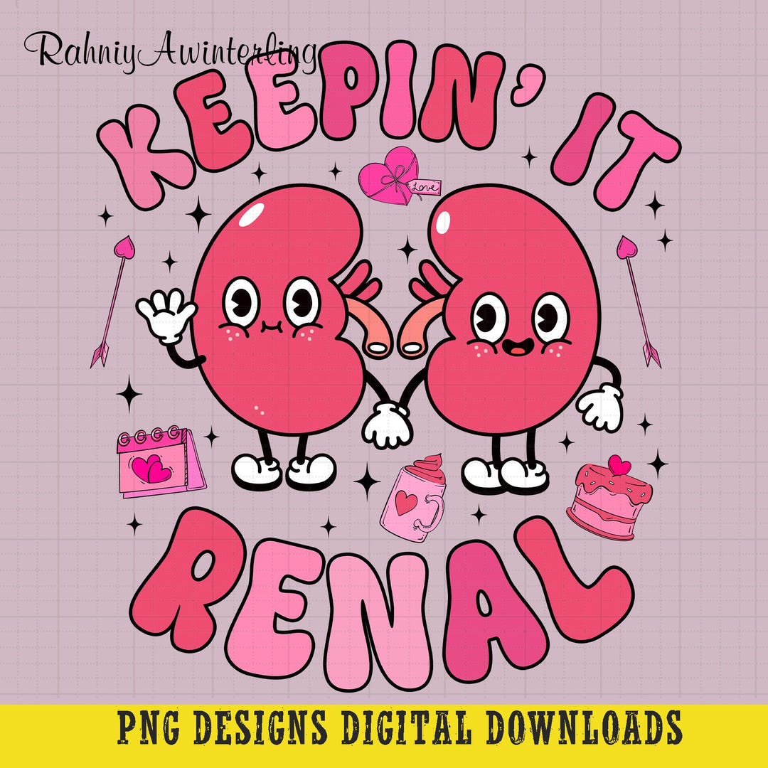 Keepin It Renal Nephrology Dialysis Nurse Valentine Png, Nephrology ...