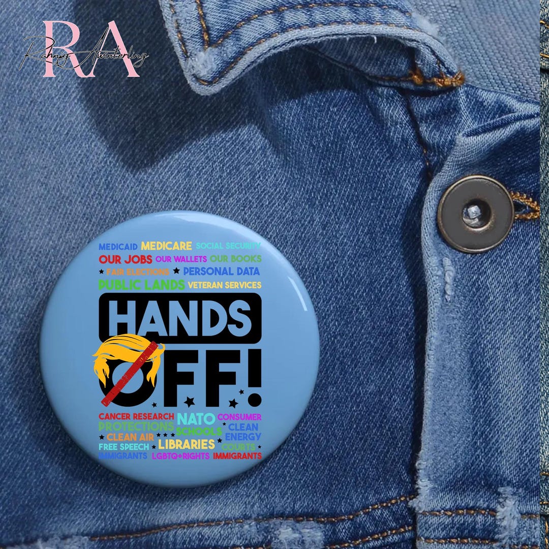 Hands off Protest Pin Buttons in 3 Sizes,political Activism Pin, Save ...