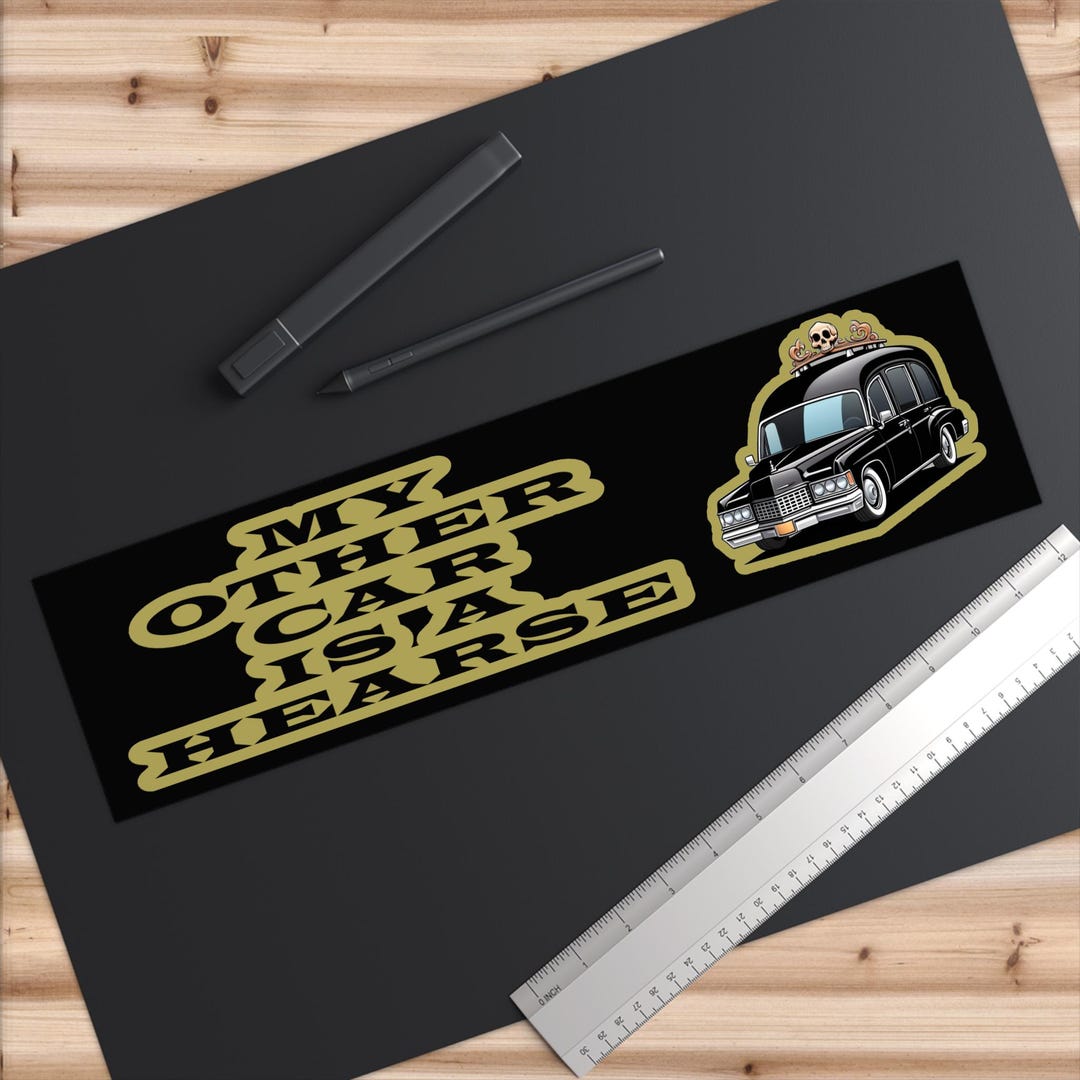 Hearse Bumper Sticker: Funny Gothic Car Decal - Dark Humor - Etsy