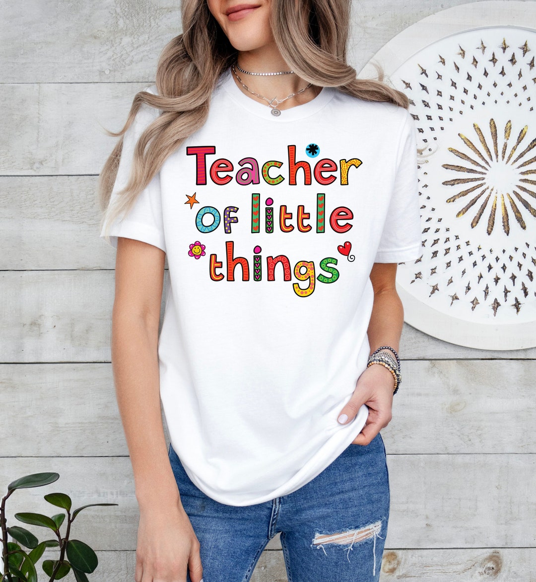 Teacher of All Things T-shirt, Kindergarten Teacher Shirt, Teacher of ...