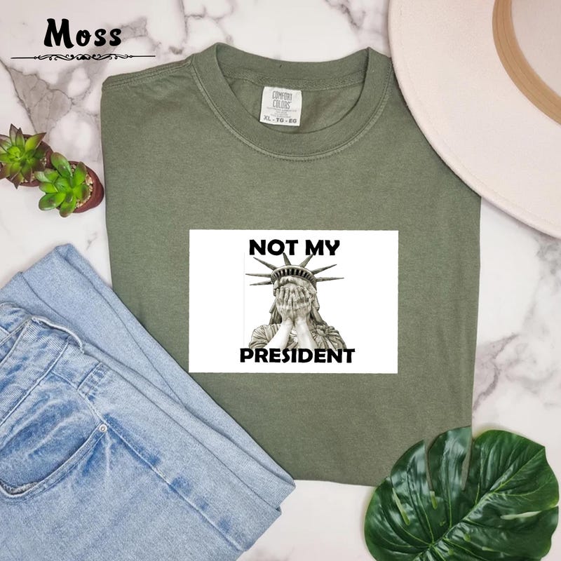 Not My President Shirt - Etsy