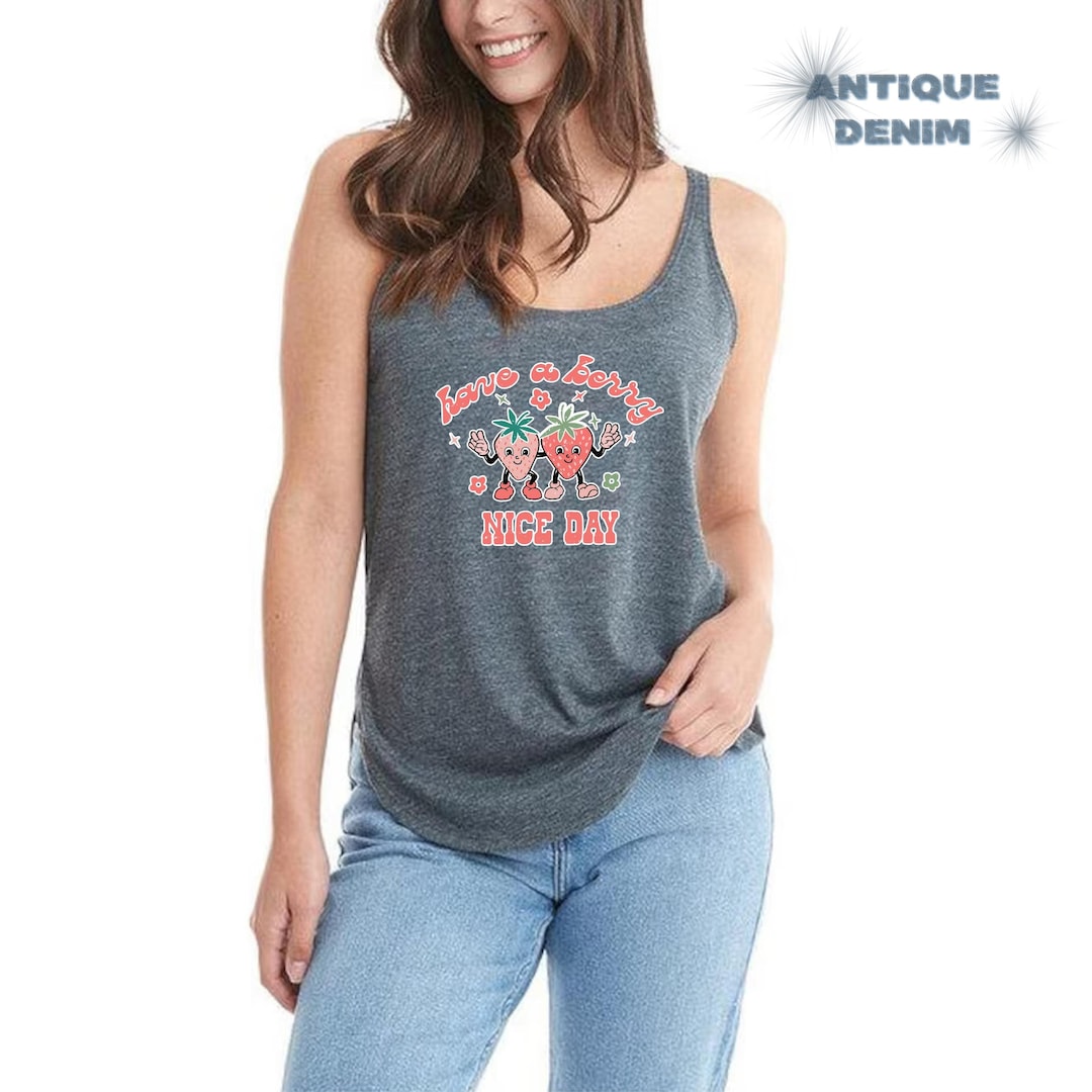Have A Berry Nice Day Tank Top, Strawberry Tank Top, Vintage Strawberry ...