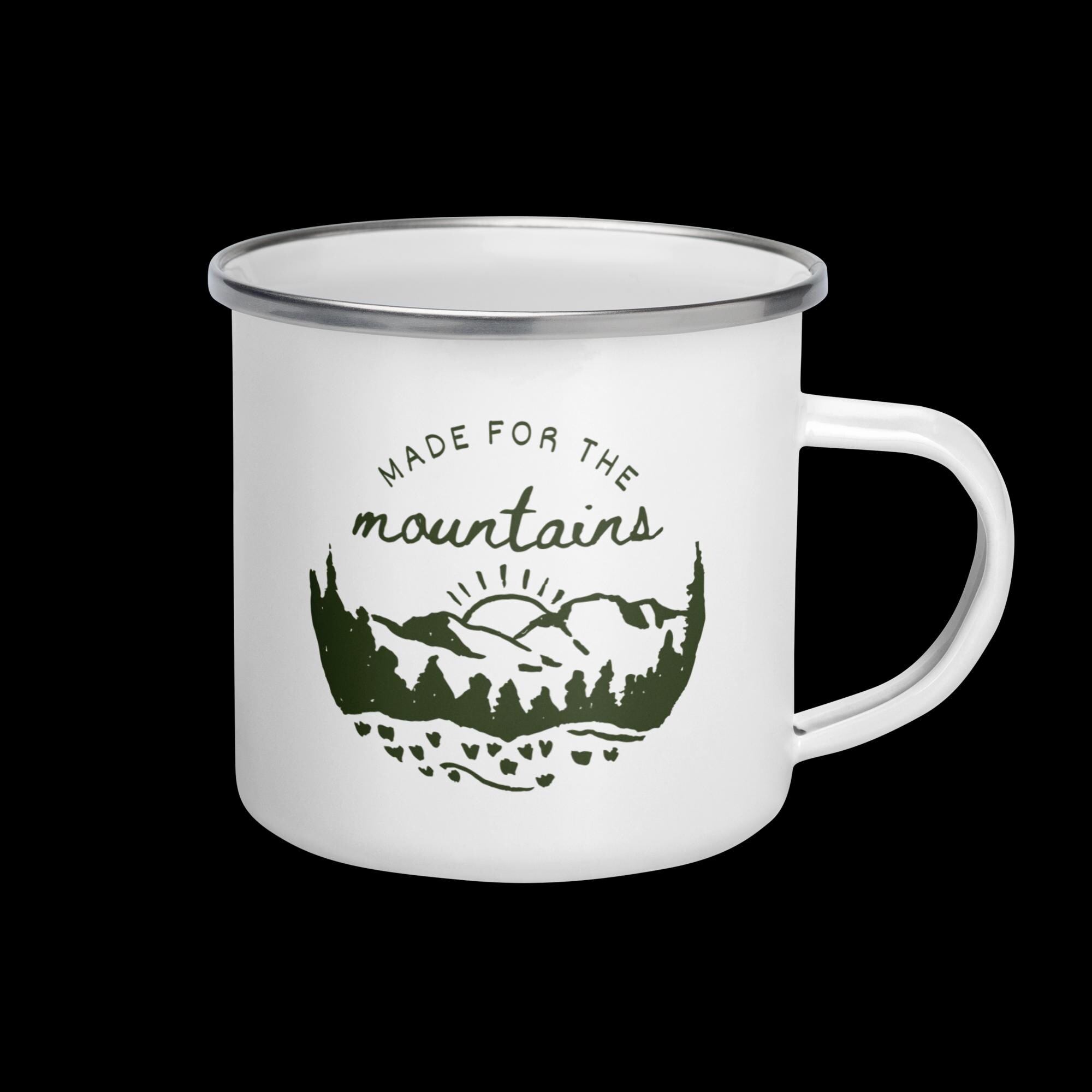 Enamel Mug - "made for the Mountains" | Mountain Graphic Outdoor Mug ...