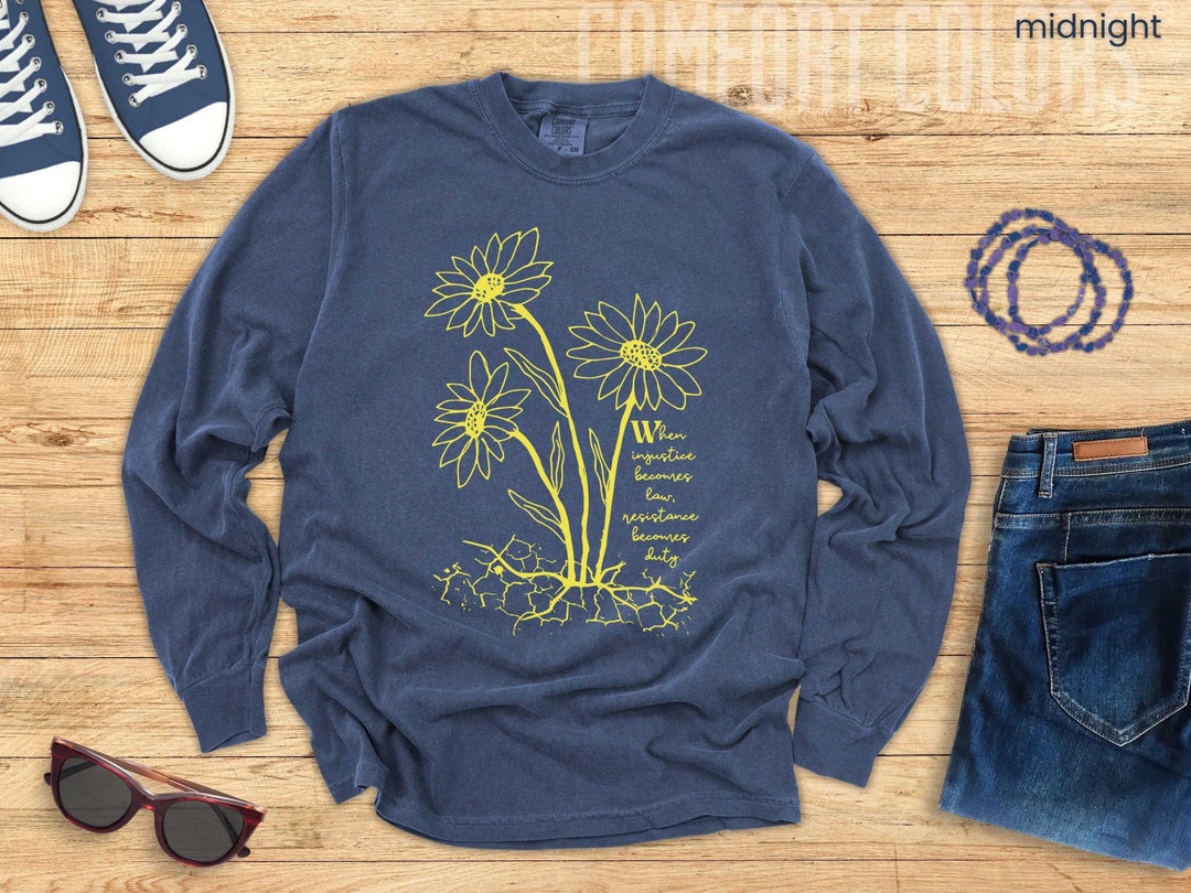 Subtle Resistance Becomes Duty Comfort Colors® Wildflowers Long Sleeve ...
