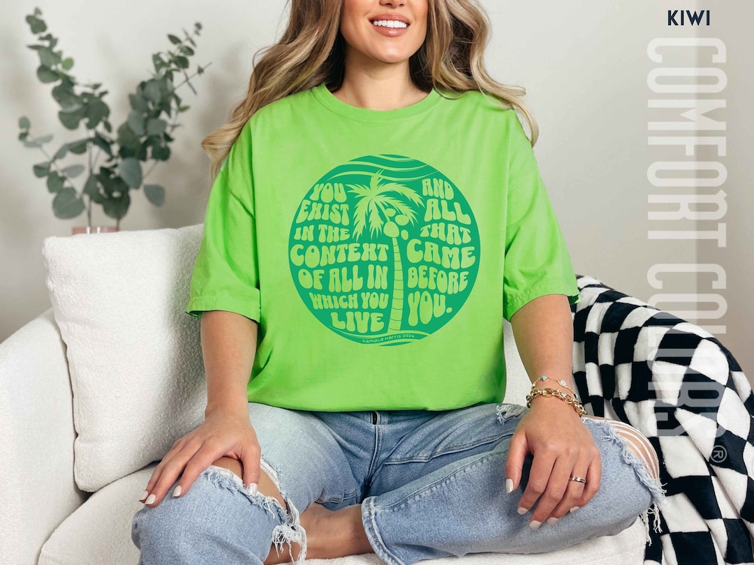 Kamala Harris Coconut Tree Comfort Colors® Tee, You Exist in the ...