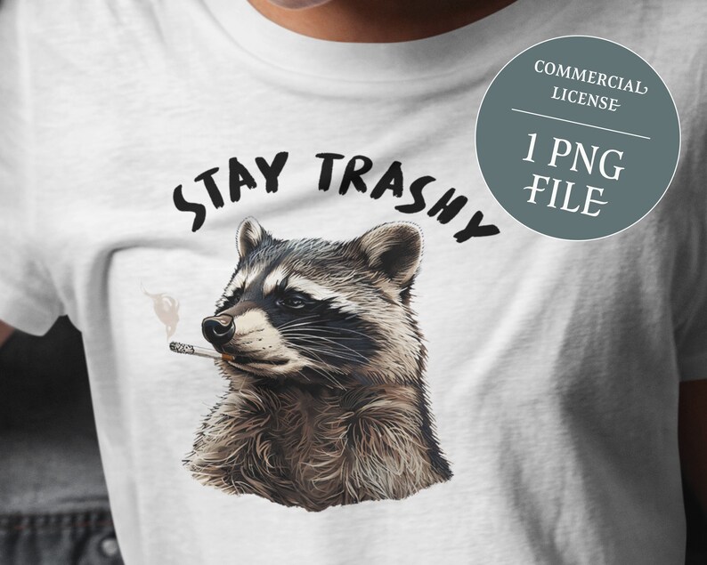 Stay Trashy Shirt Design | Sarcastic Png | Opossum Png | Funny Raccoon ...