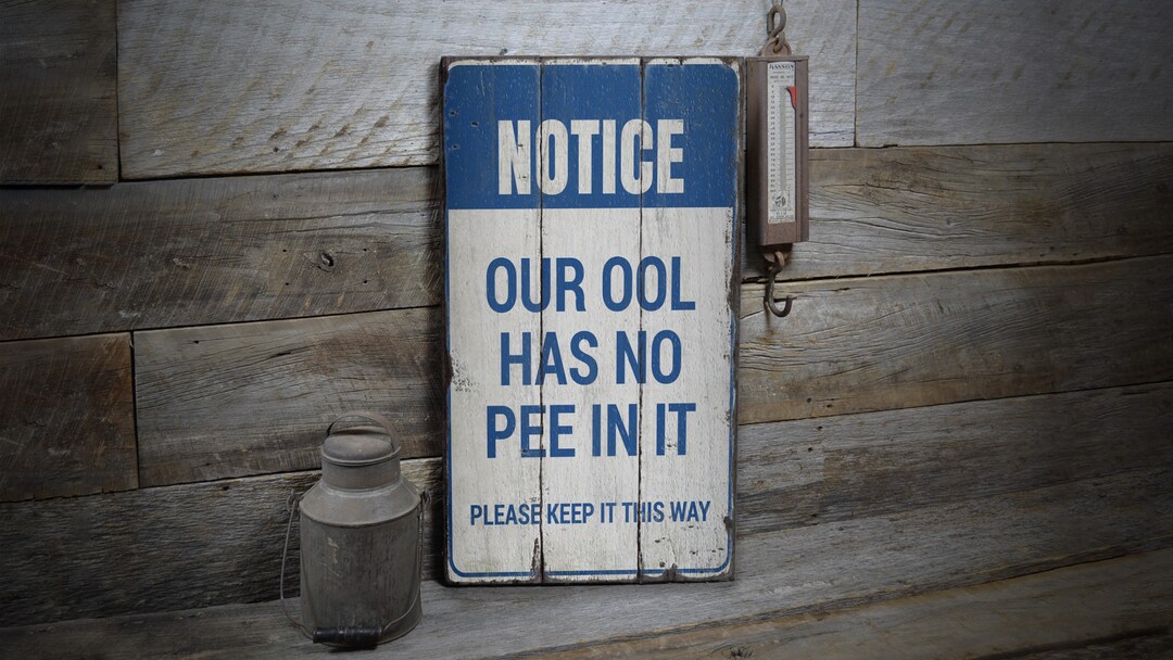 Our Pool Sign, Our Pool Sign Has No Pee, Pool Decor, Decor for Pool ...