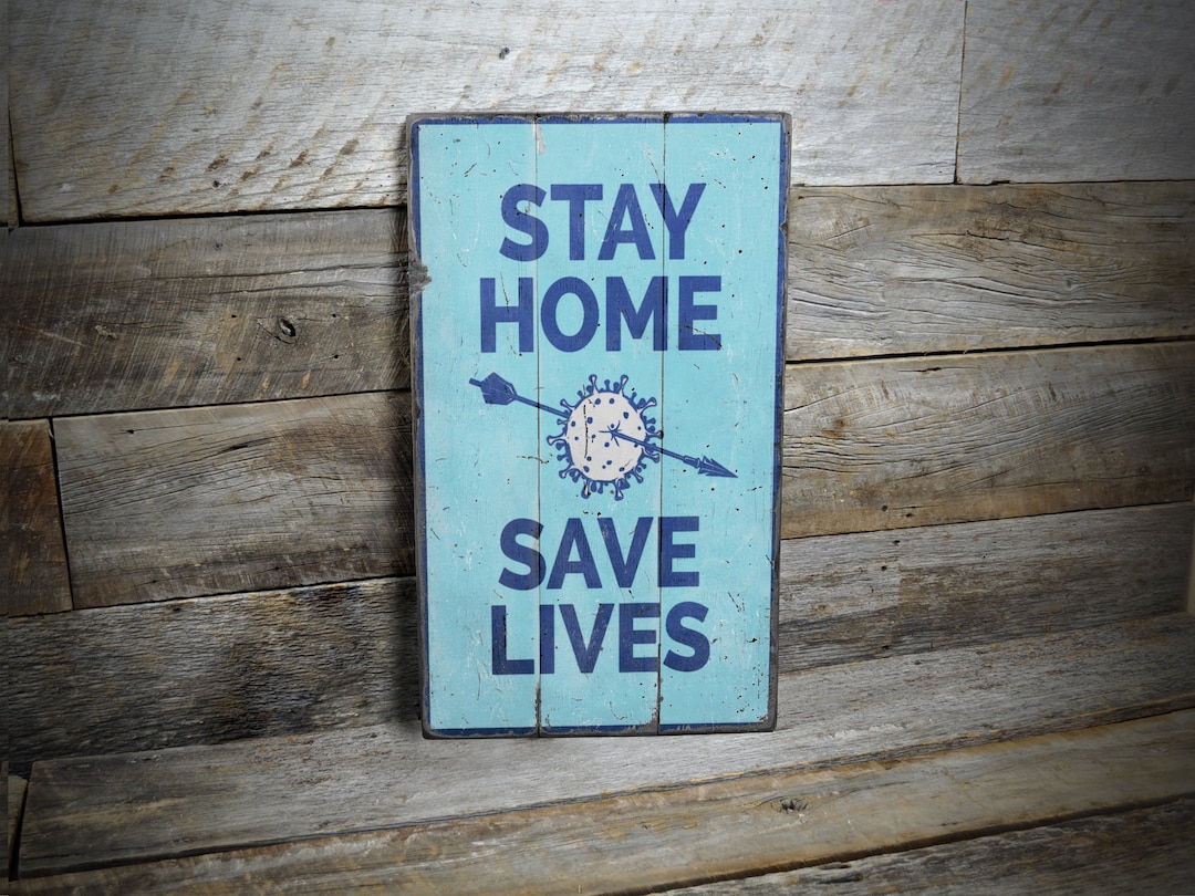 Stay Home Save Lives Sign, Decor for Covid, Quarantine Sign, Pandemic ...
