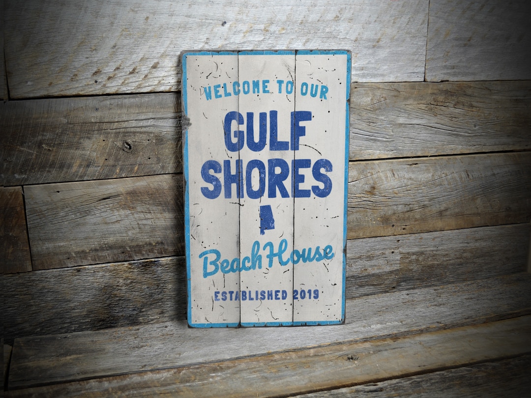 Welcome to Gulf Shore Sign, Beach House Sign, Alabama Signs, Beach ...