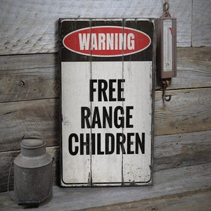 Free Range Children, Warning Child Sign, Child Decor, Crazy Children ...