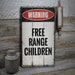 Free Range Children, Warning Child Sign, Child Decor, Crazy Children ...