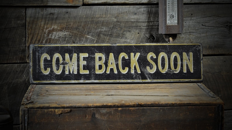 Come Back Soon Sign Business Sign Customer Sign Come Back - Etsy