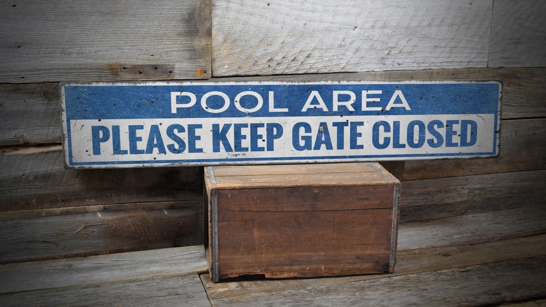 Pool Area Sign, Keep Gate Closed, Pool Rules Sign, Outdoor Pool Sign ...