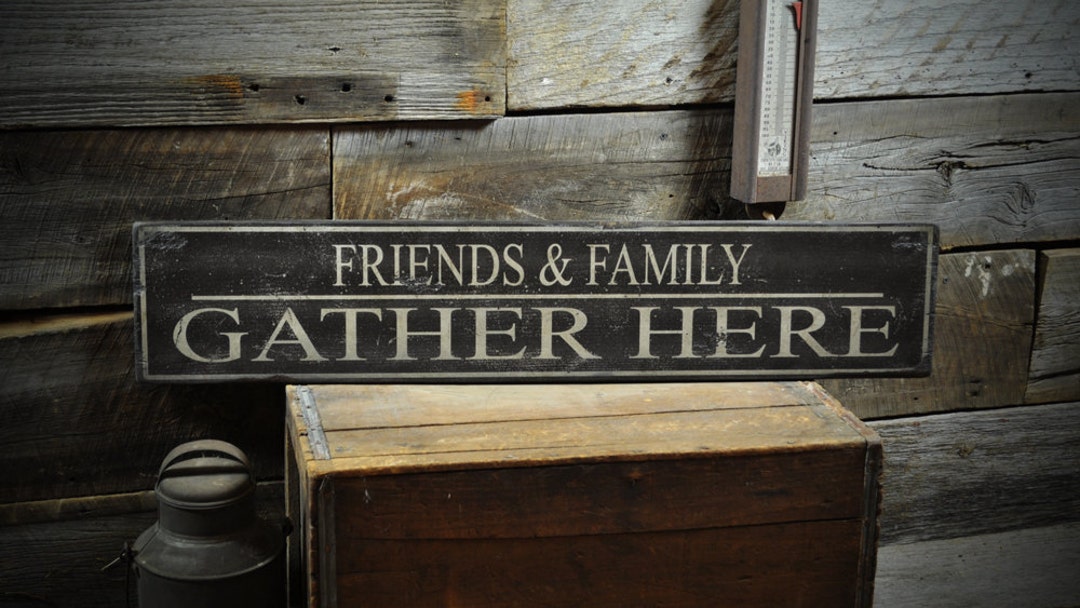 Friends & Family Gather Here Sign, Gather Sign, Gather Wood Sign ...