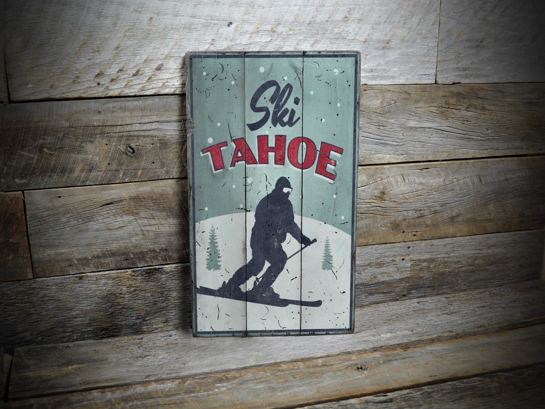 Ski Tahoe Sign, Lake Tahoe Sign, Skiing Wall Decor, Skier Gift, Ski ...