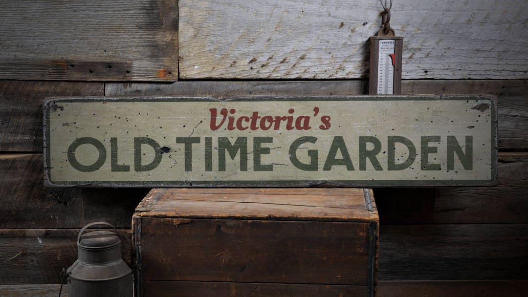 Old Time Garden Sign, Old Time Garden Decor, Custom Gardening Sign ...