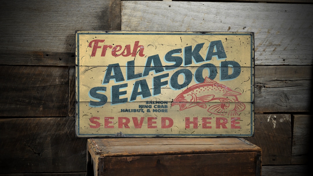 Fresh Alaska Seafood, Seafood House Sign, Alaska Signs, Fresh Seafood ...