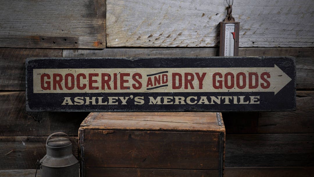 Groceries Dry Goods Sign, Mercantile Decor, Mercantile Sign, Custom Dry ...