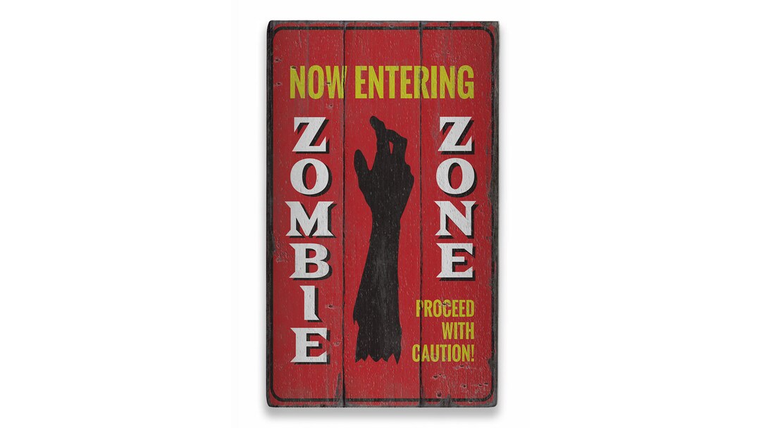 Zombie Zone Sign, Halloween Decor, Zombie Caution Sign, Weathered Look ...