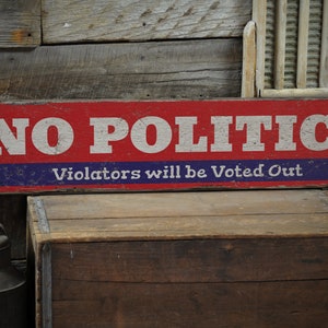 No Politics Wood Sign, Rustic No Politics Sign, Wood No Vote Signs ...