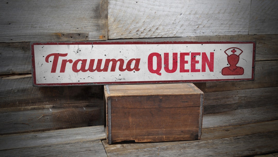 Trauma Queen Sign, Nurse Humor Decor, Funny Nurse Sign, Nurses Home ...